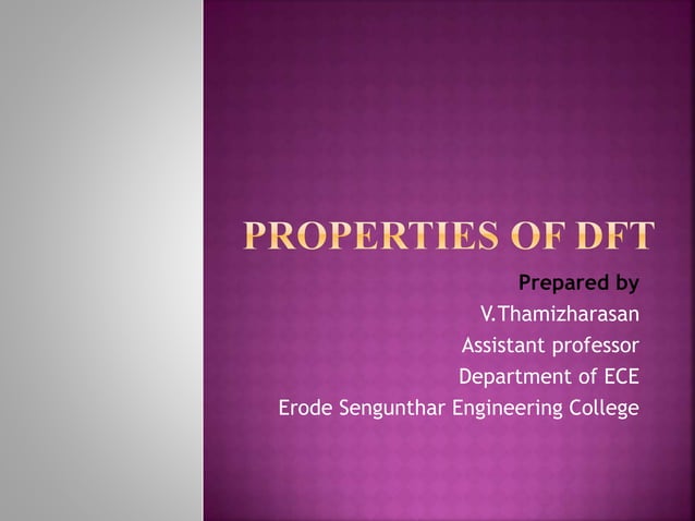 Properties of dft | PPTX | Digital Audio | Computer Software and ...