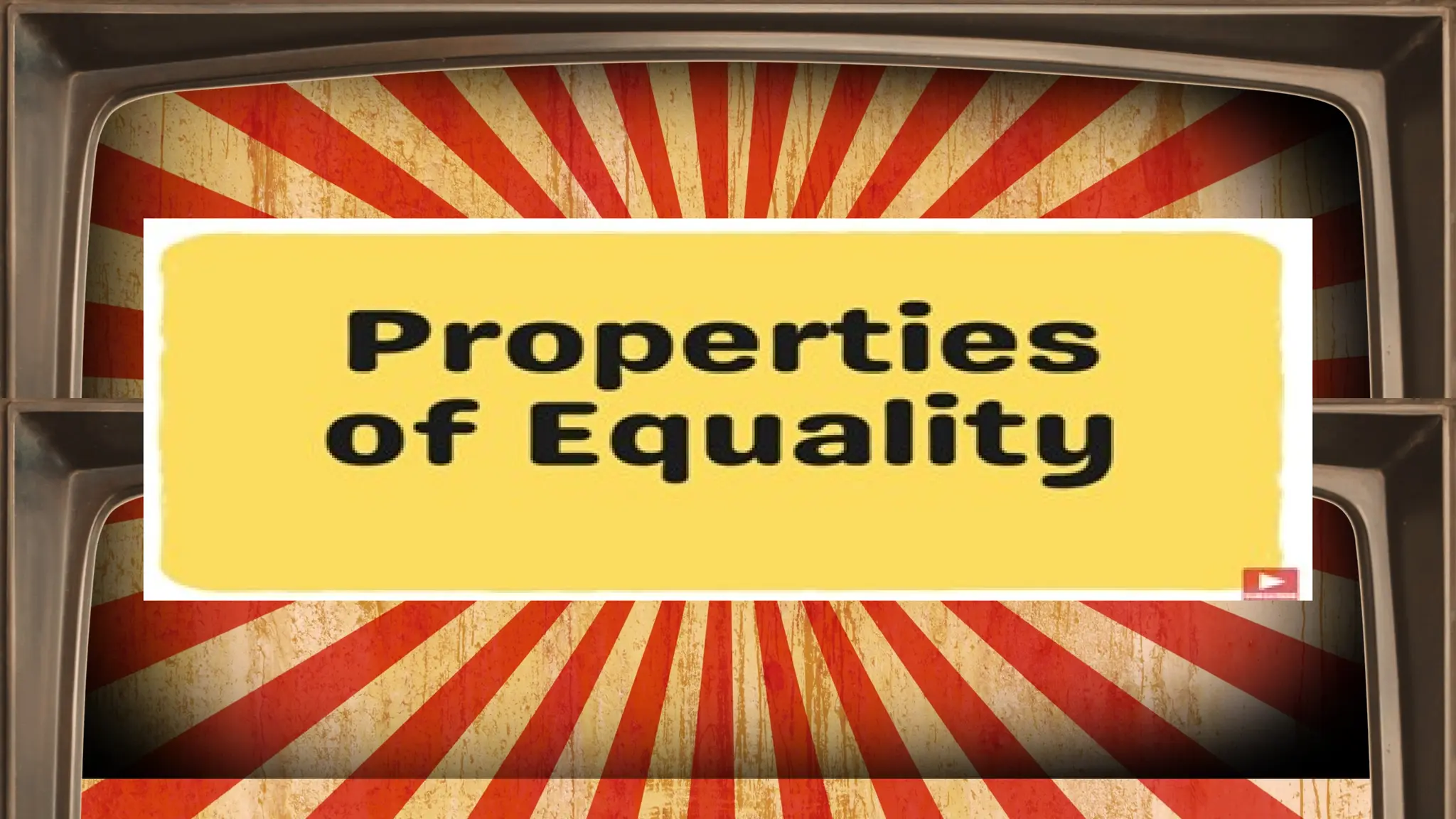 Properties of Equalityyeahwattheyea.pptx