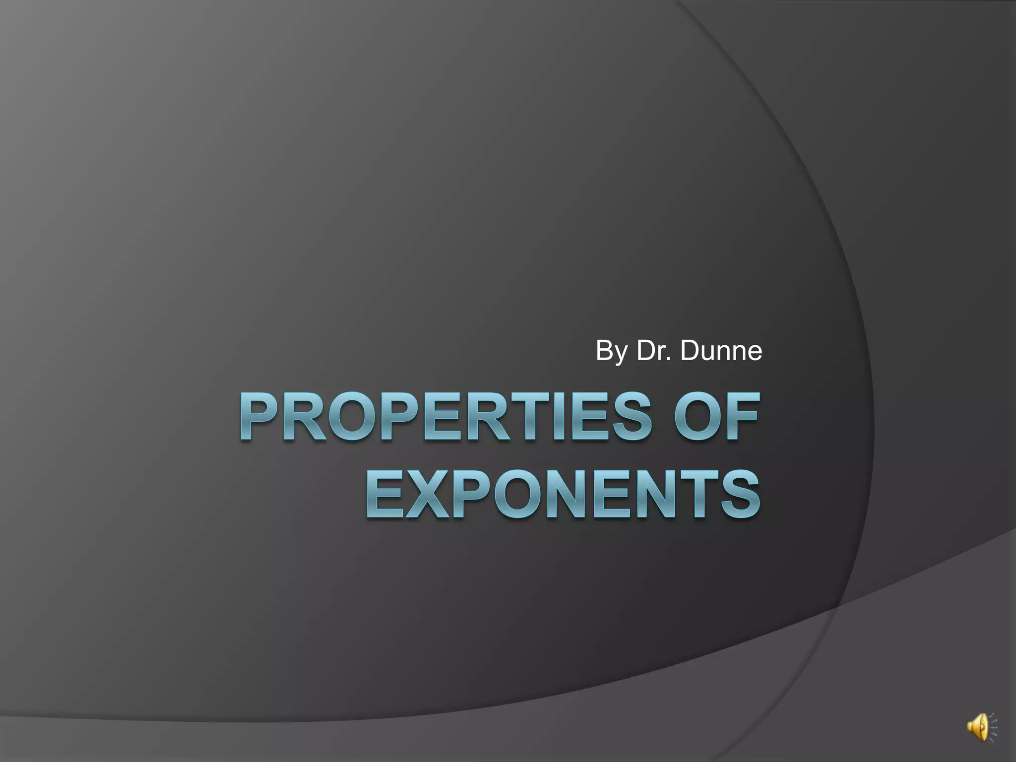 Properties of exponets | PPT
