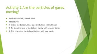 Properties of Gases Based on the Particle Nature GRADE 8.pptx