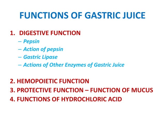 Properties of gastric juice, composition of gastric juice and functions ...