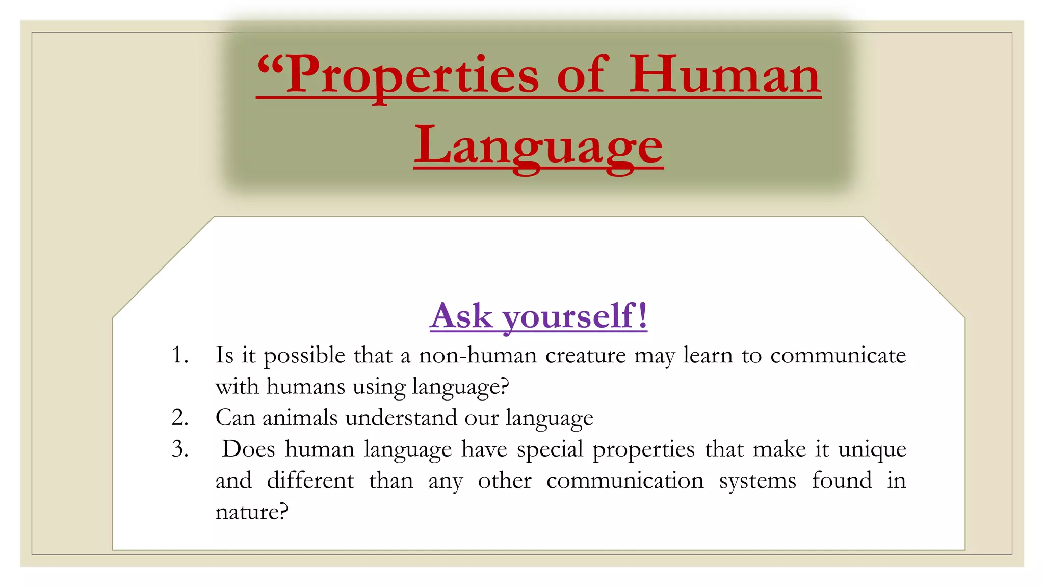 Properties of human language | PPTX