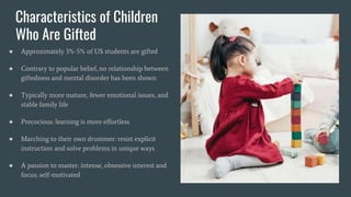 Properties of intelligence, giftedness, & intellectual disabilities | PPT