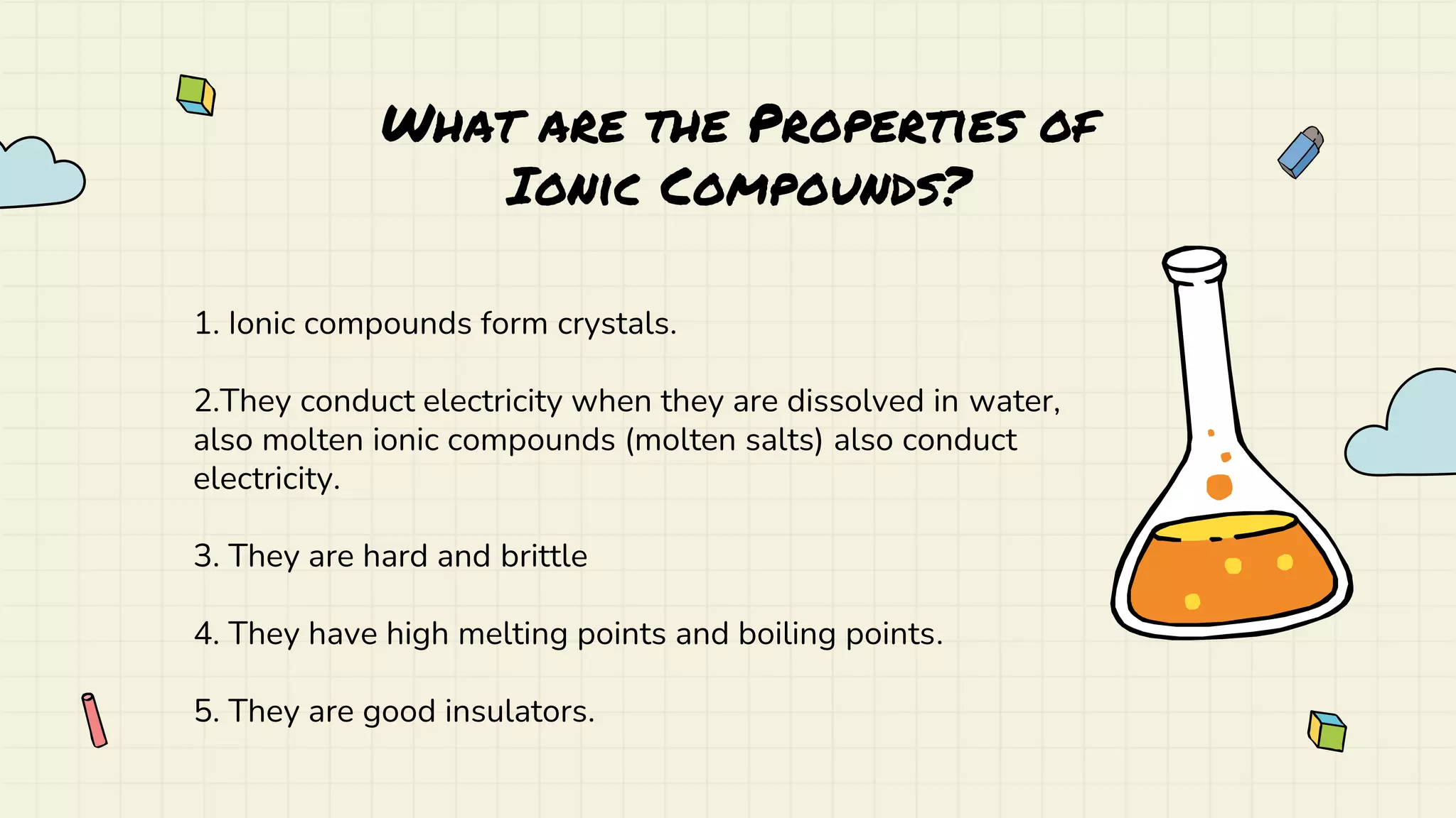 Properties of Ionic compounds and Covalent Bonds | PPTX
