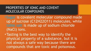 PROPERTIES OF IONIC & COVALENT COMPOUND.pptx