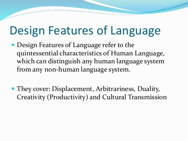 Properties of Human Language