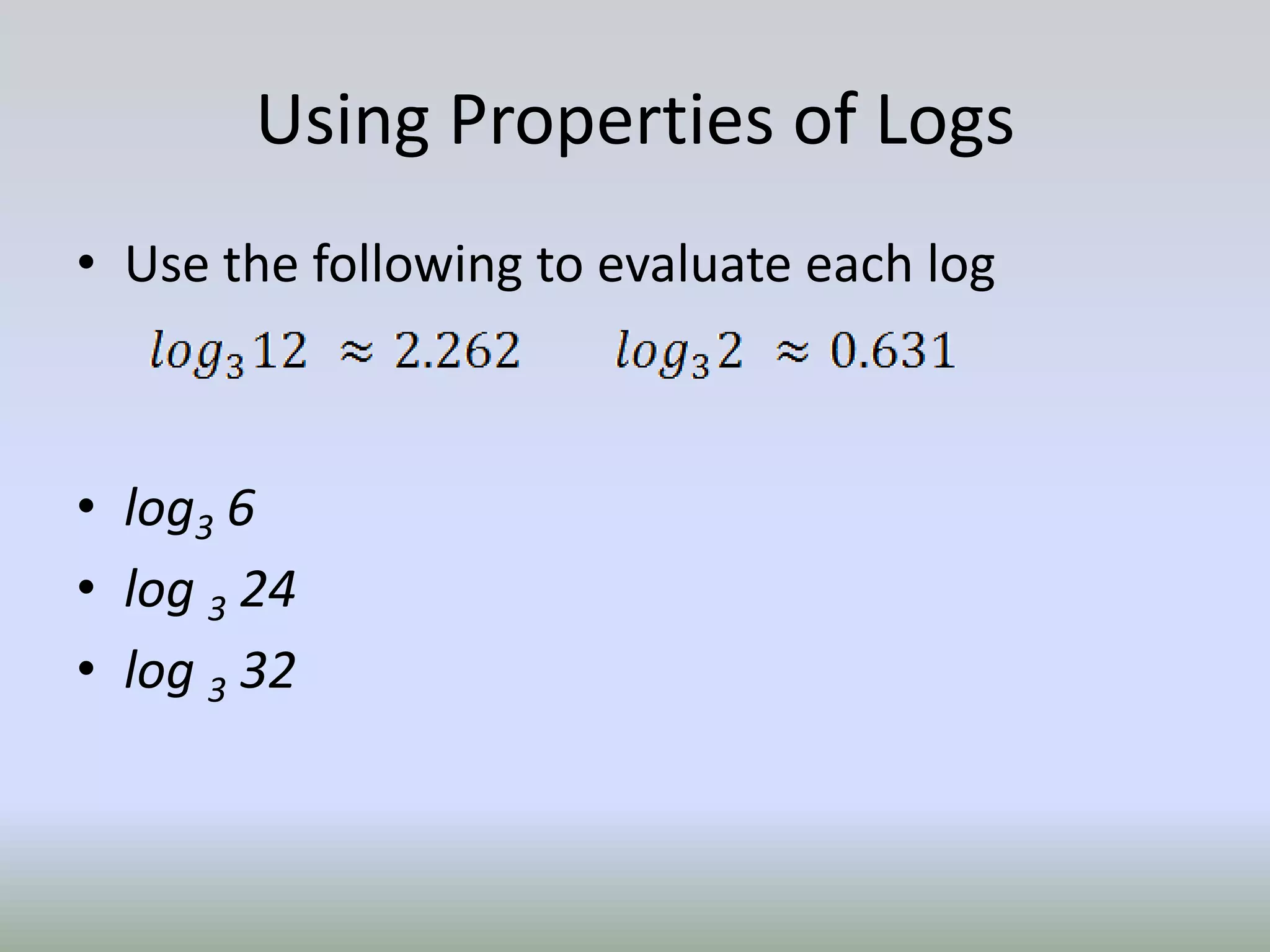 Properties of logarithms | PPTX