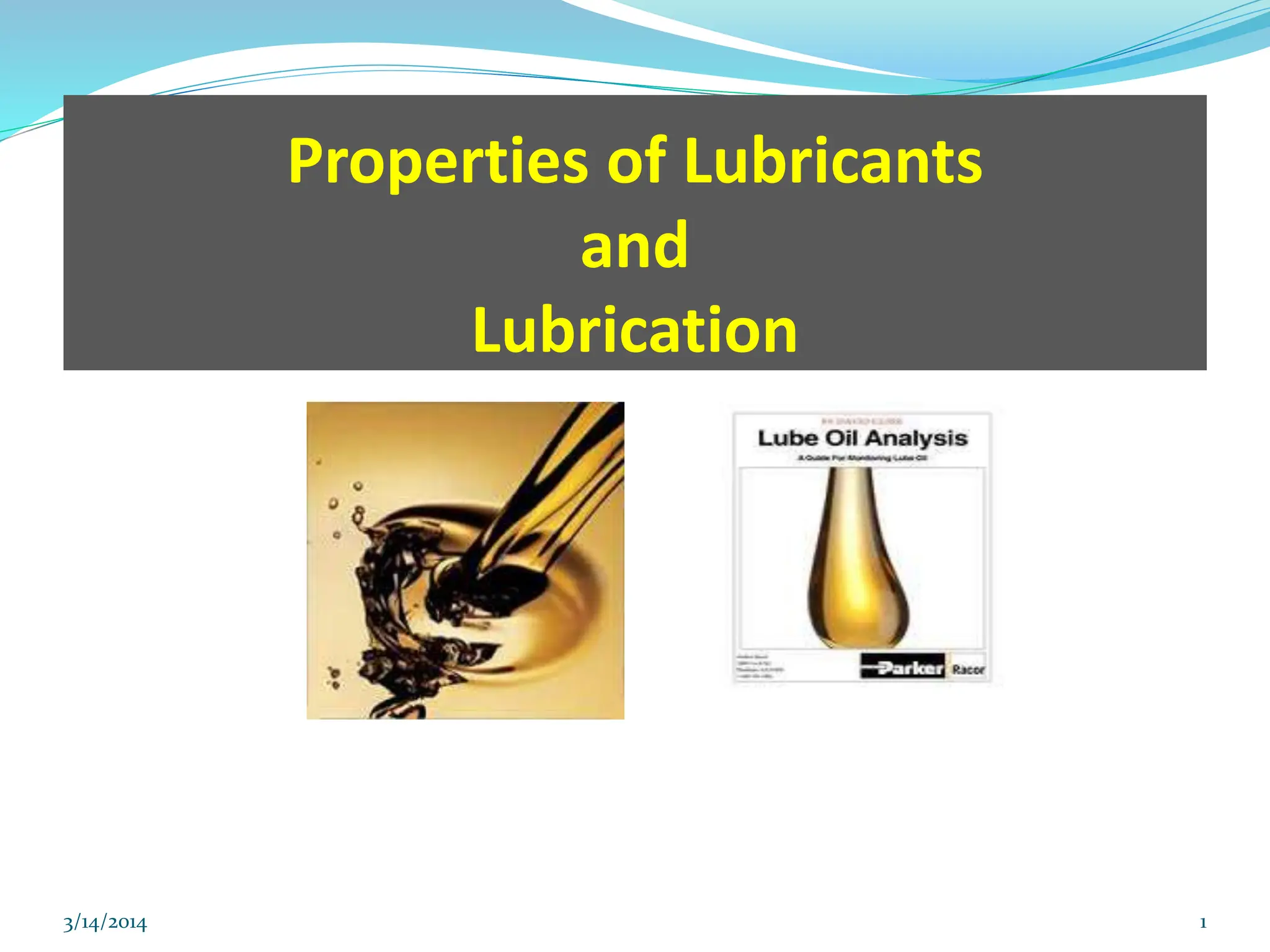 Properties of Lubricats and Lubrication-Edit.pptx