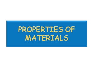 Properties of materials | PPT