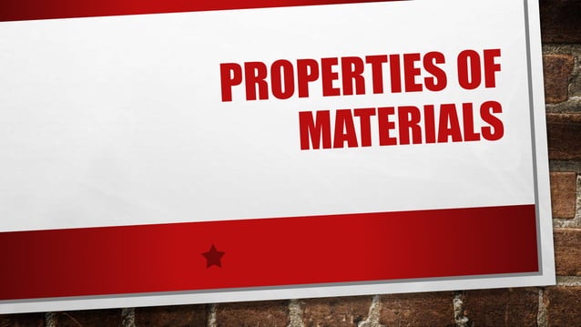 Properties of materials | PPTX | Chemistry | Science