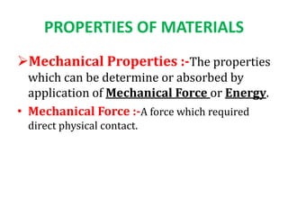 Properties of materials (udaipur) | PPTX