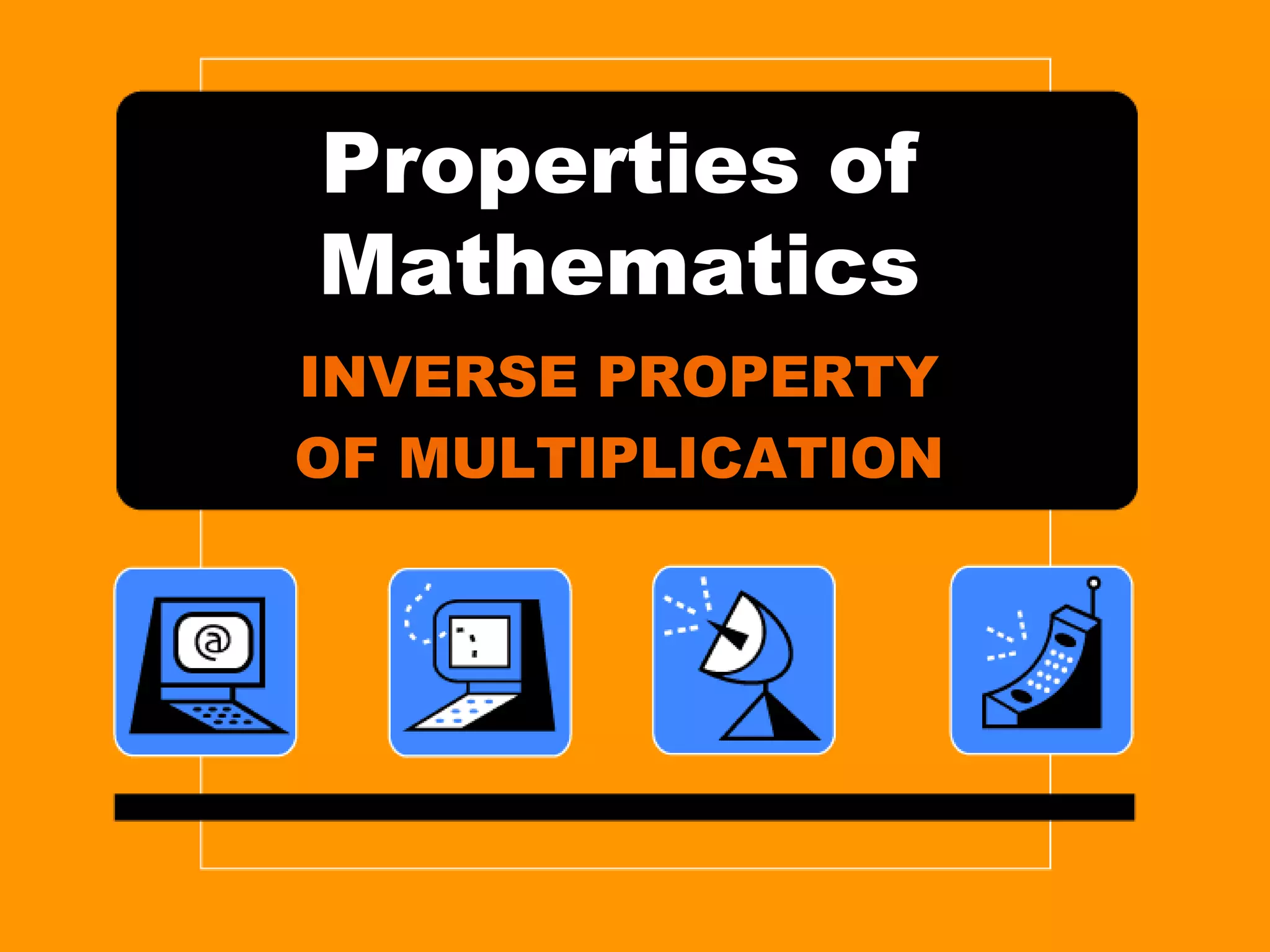 Properties Of Mathematics 2007 | PPT