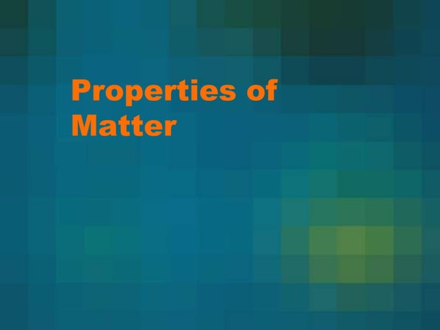 Properties of matter | PPT