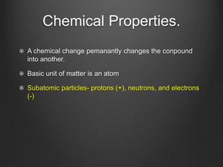 Properties of matter elements compounds and bonding | PPT