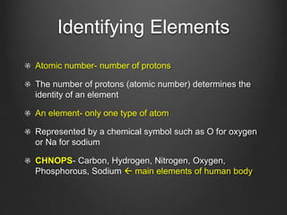 Properties of matter elements compounds and bonding | PPTX