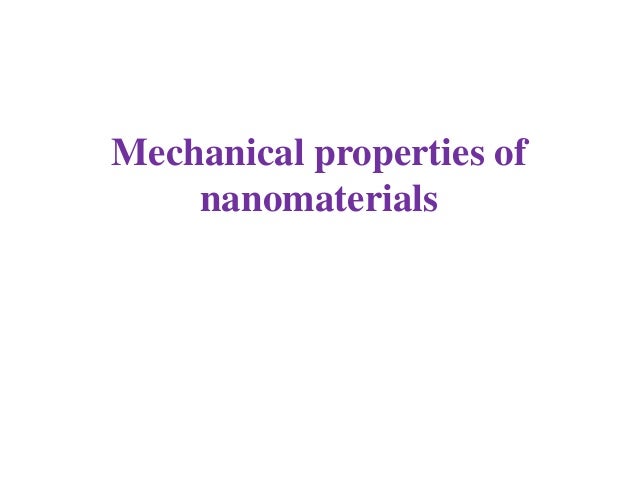 Properties of nano materials Properties of nano materials