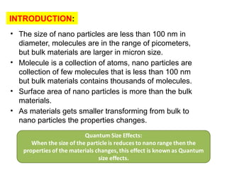 Properties of Nanomaterials.pptx size of nano particles are less than ...