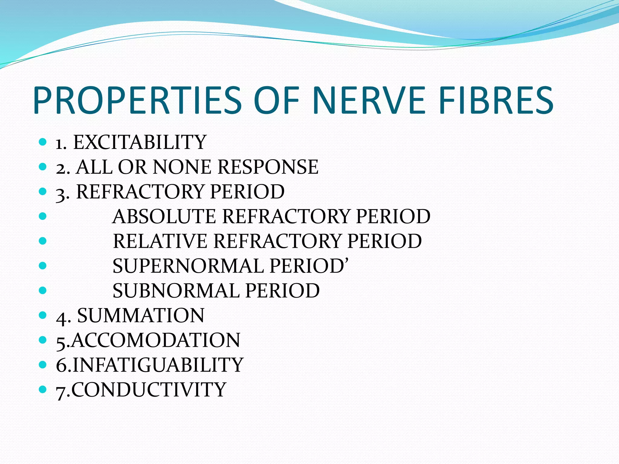 PROPERTIES OF NERVE FIBRES.pptx