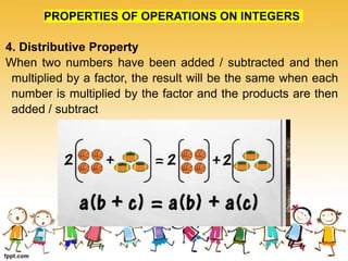 PROPERTIES OF OPERATIONS ON INTEGERS.ppt