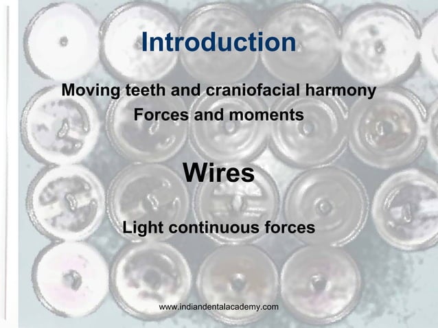 Properties of orthodontic wire /certified fixed orthodontic courses by Indian dental academy | PPT