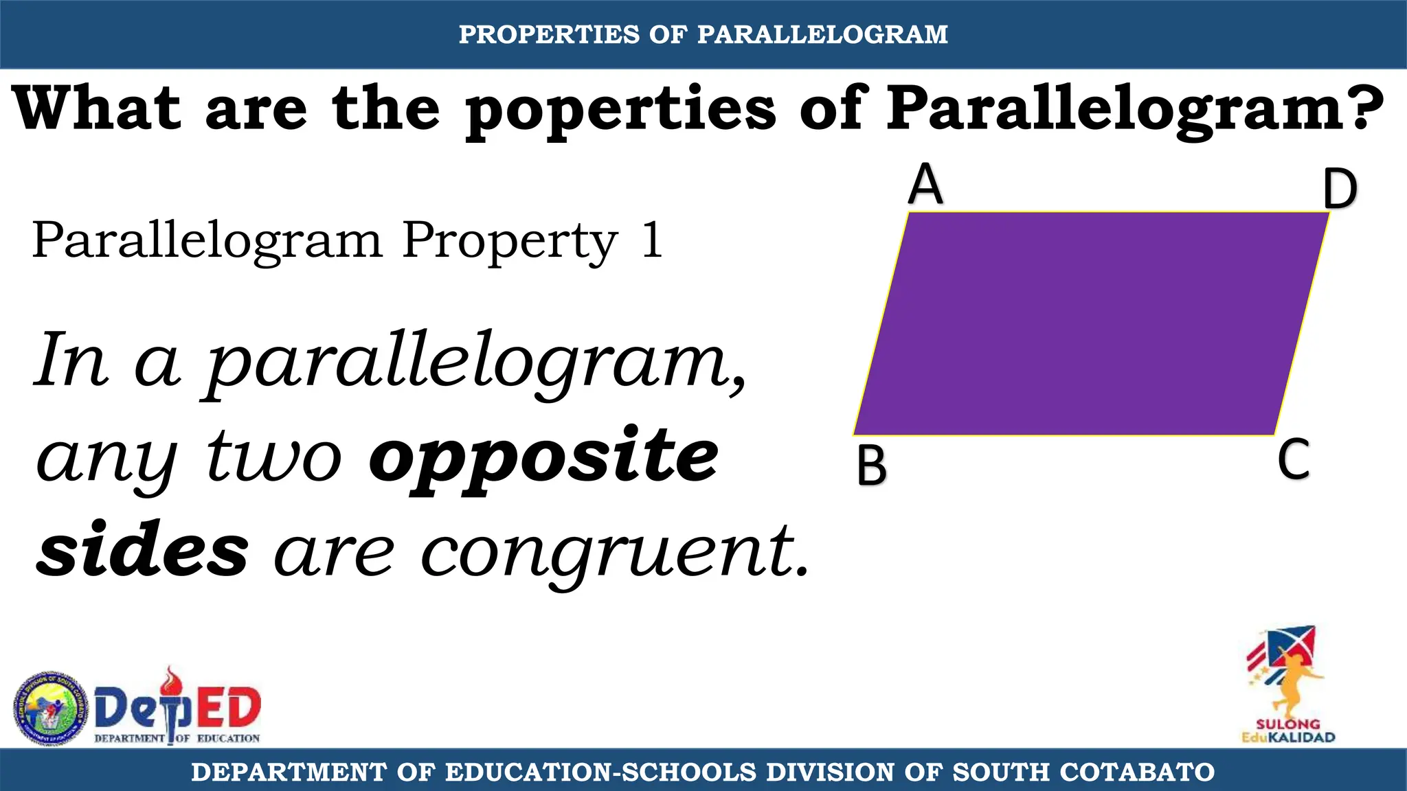 PROPERTIES OF PARALLELOGRAM .pptx