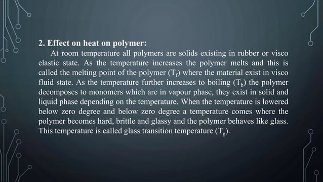 Properties of polymers | PPTX | Chemistry | Science