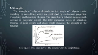 Properties of polymers | PPTX