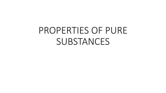 PROPERTIES OF PURE SUBSTANCES Powerpoint.pptx