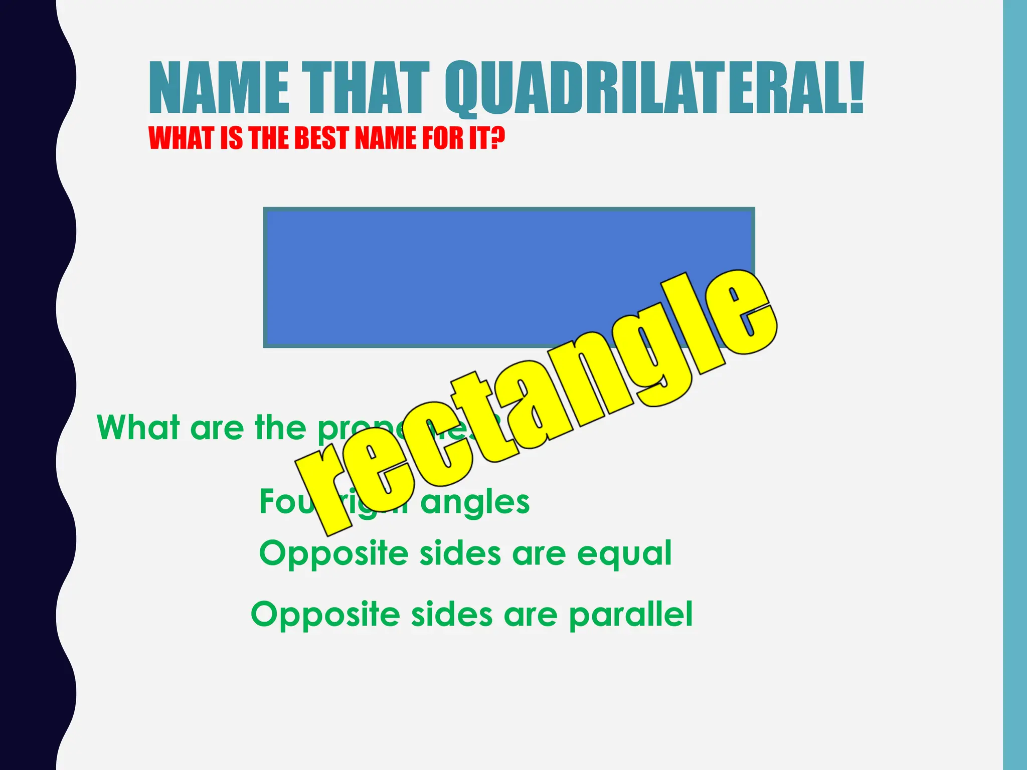 PropertiesofQuadrilateralsPowerPoint.ppt