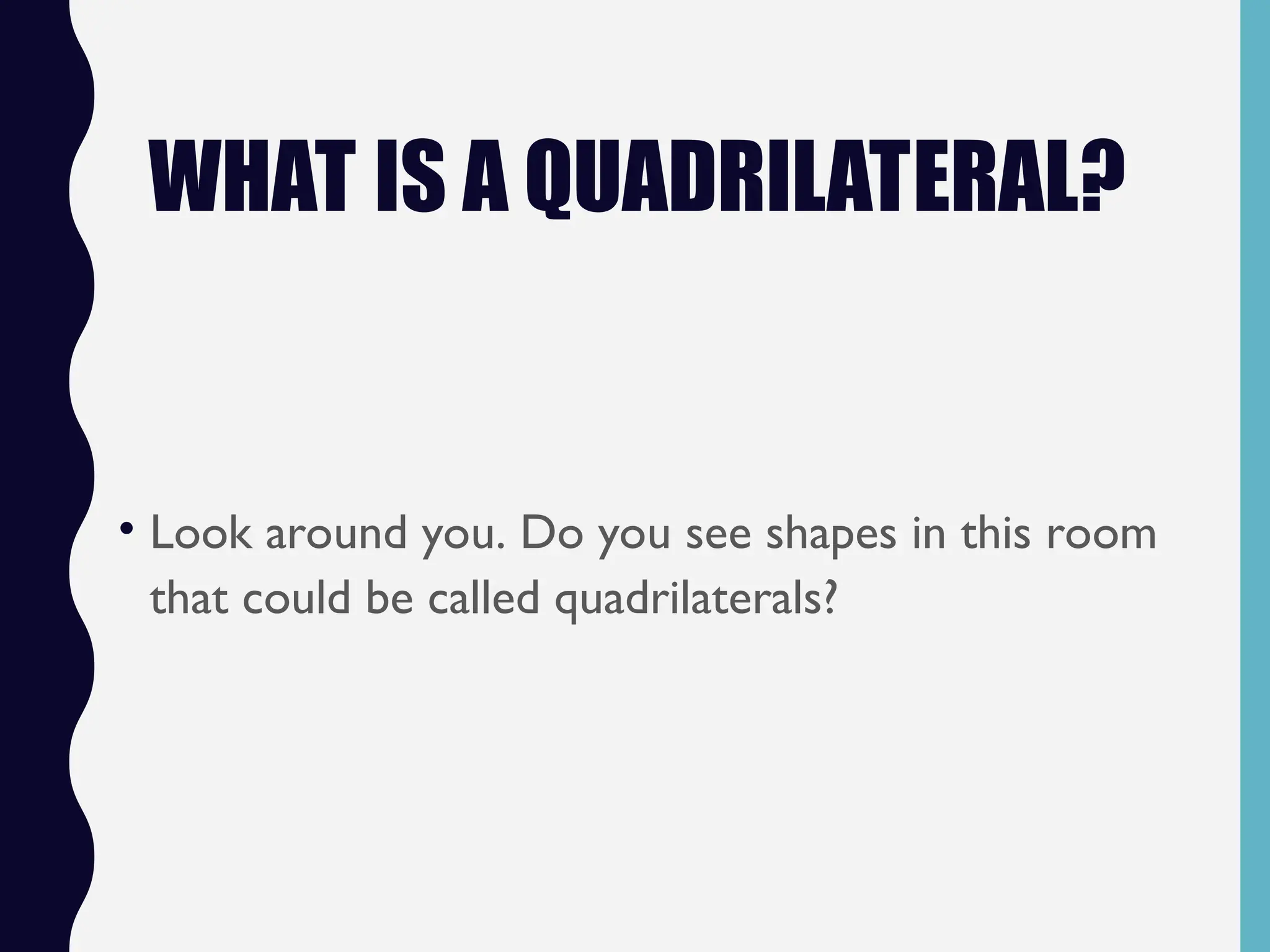 PropertiesofQuadrilateralsPowerPoint.ppt
