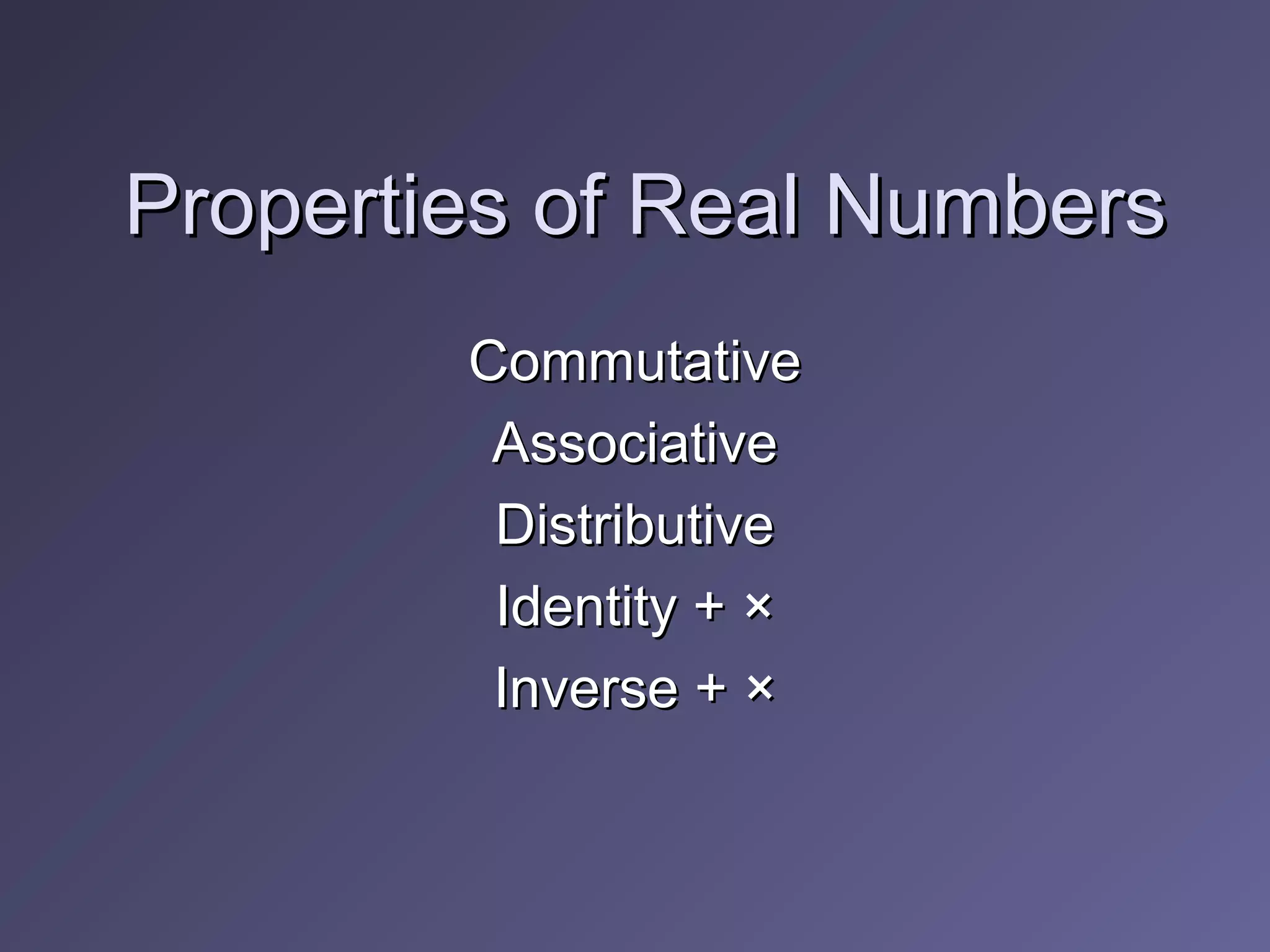 Properties of real_numbers | PPT