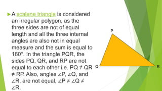 PROPERTIES OF REGULAR AND IRREGULAR POLYGONS.pptx