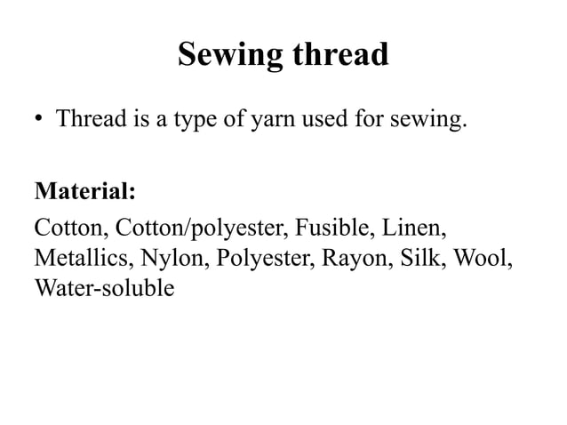 Properties of sewing thread.pptx