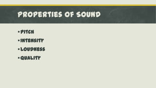 Properties of sound | PPTX
