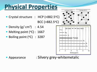 Properties of titanium and titanium alloys | PPTX