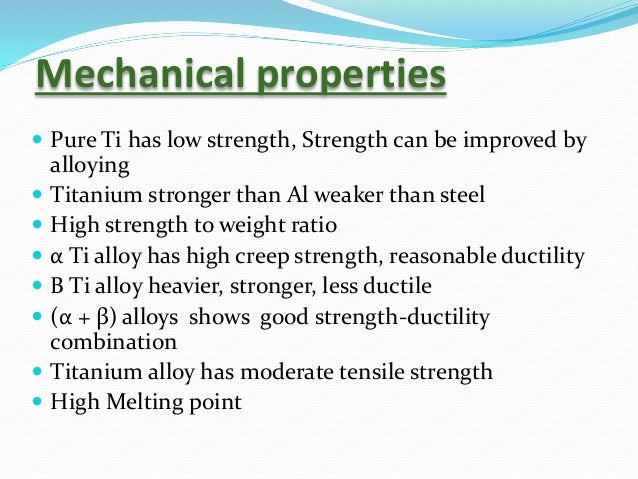 Properties of titanium and titanium alloys