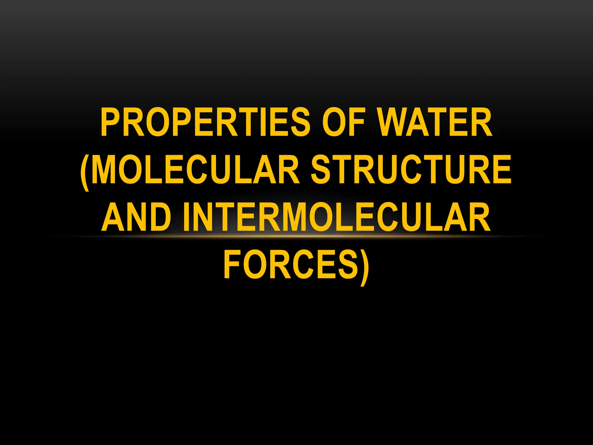 Properties of Water (Molecular Structure and Intermolecular pre activity - Copy.pptx