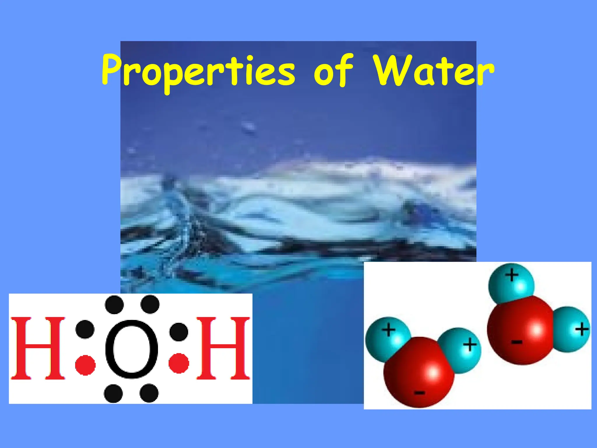 Properties of water notes.ppt.pptx Properties of water notes.ppt.pptx