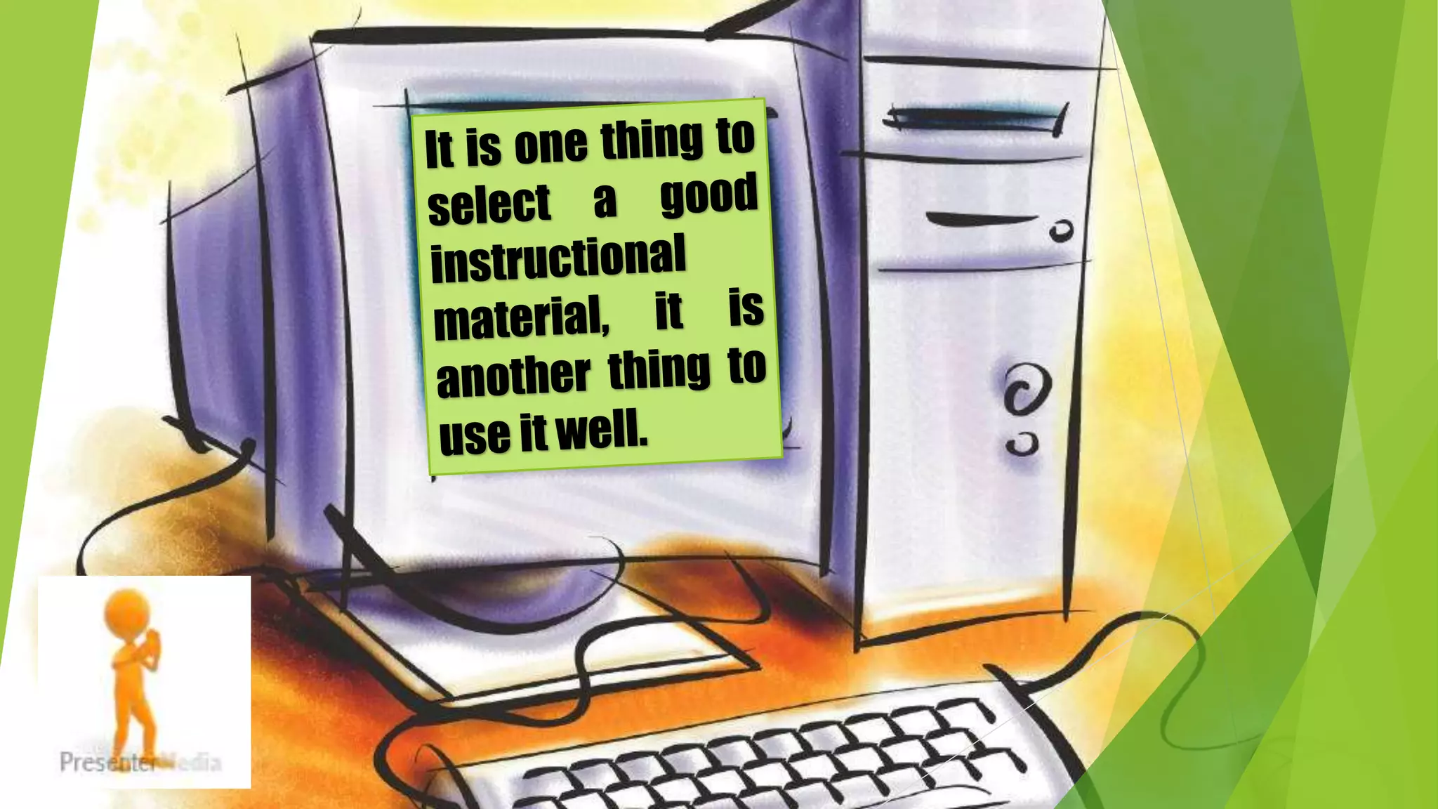 Proper use of instructional materials | PPTX