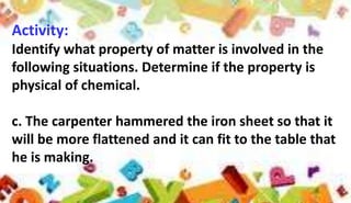 Propeties of Matter | PPTX