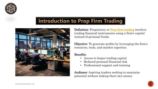 Prop Firm Trading - The Talented Trader.pptx