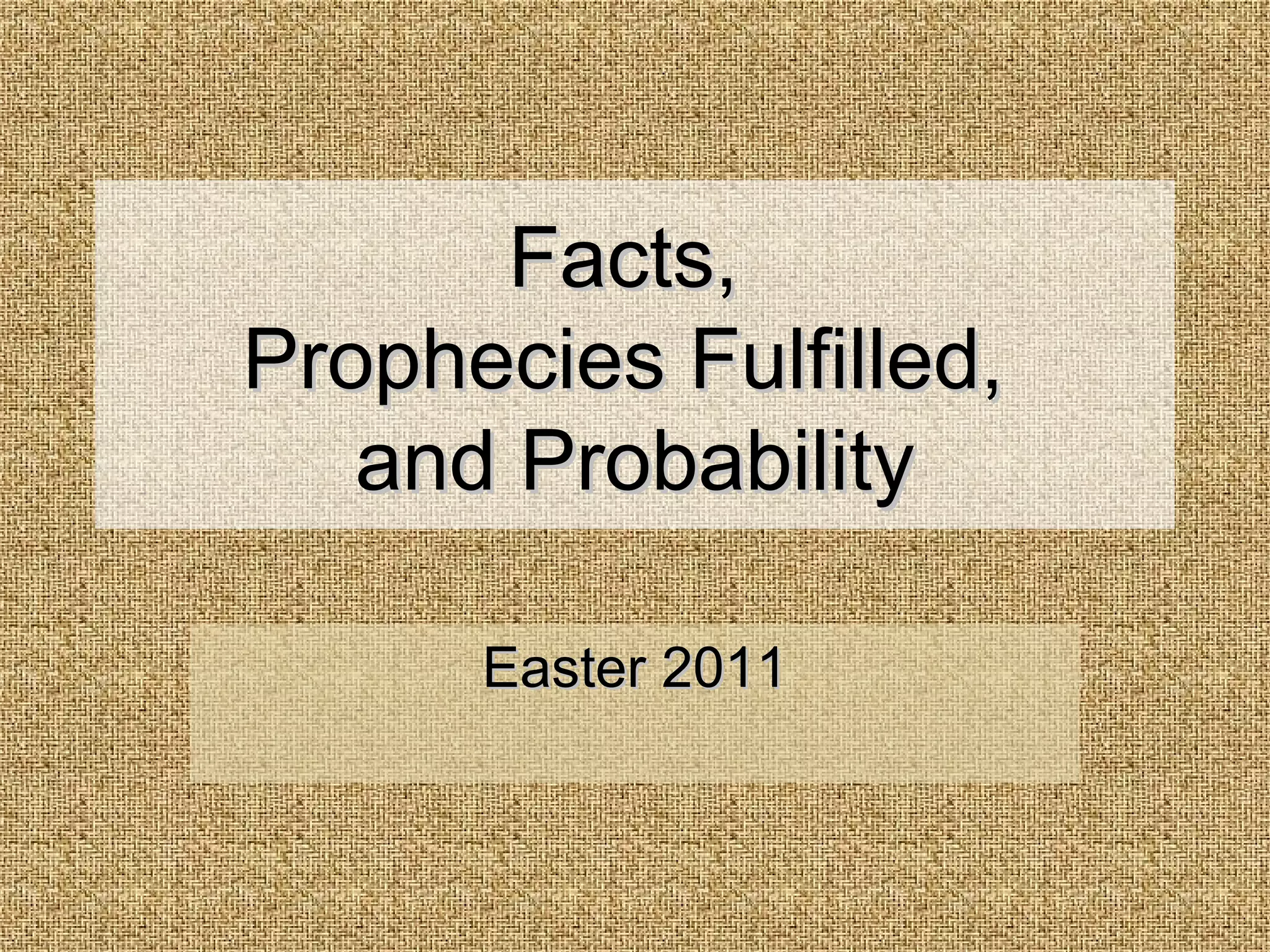 Prophecy fulfilled probability | PPT