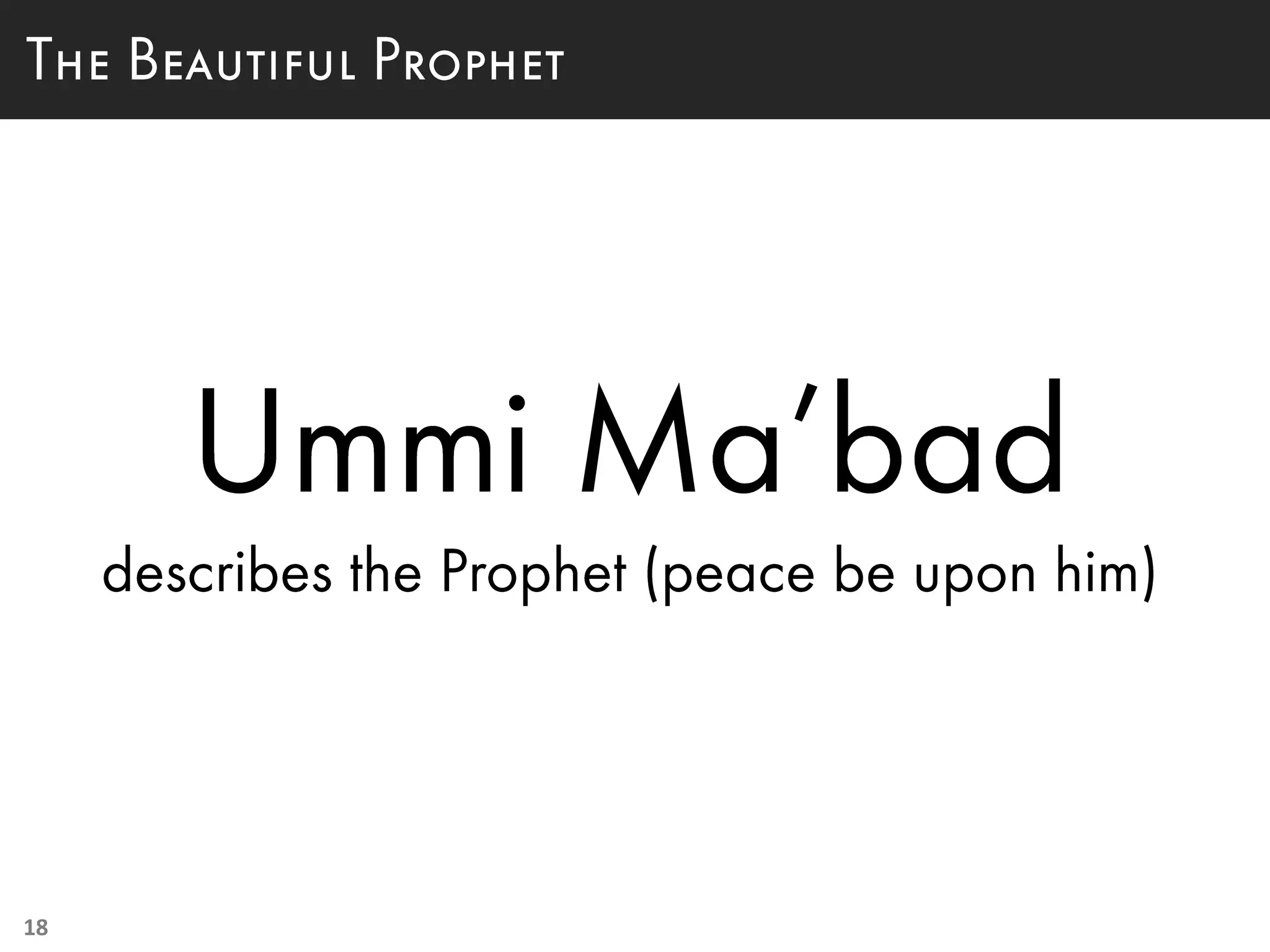 Prophet Muhammad (peace be upon him) - The Ultimate Role Model | PPT