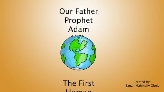 Prophet Adam and the creation of humans | PPTX | Islam | Religion ...