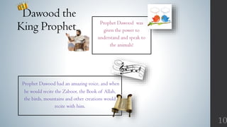Prophet Dawood- Prophet of the Israelites.pptx