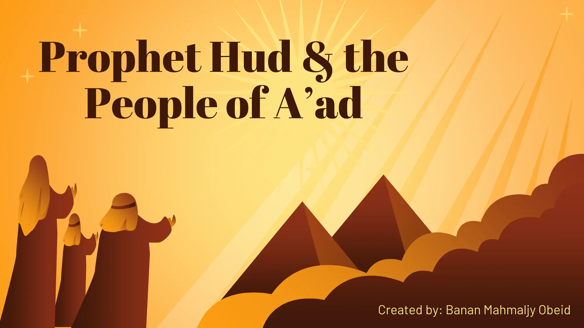 Prophet Hud and the People of A'ad- Powerpoint Presentation | PPTX