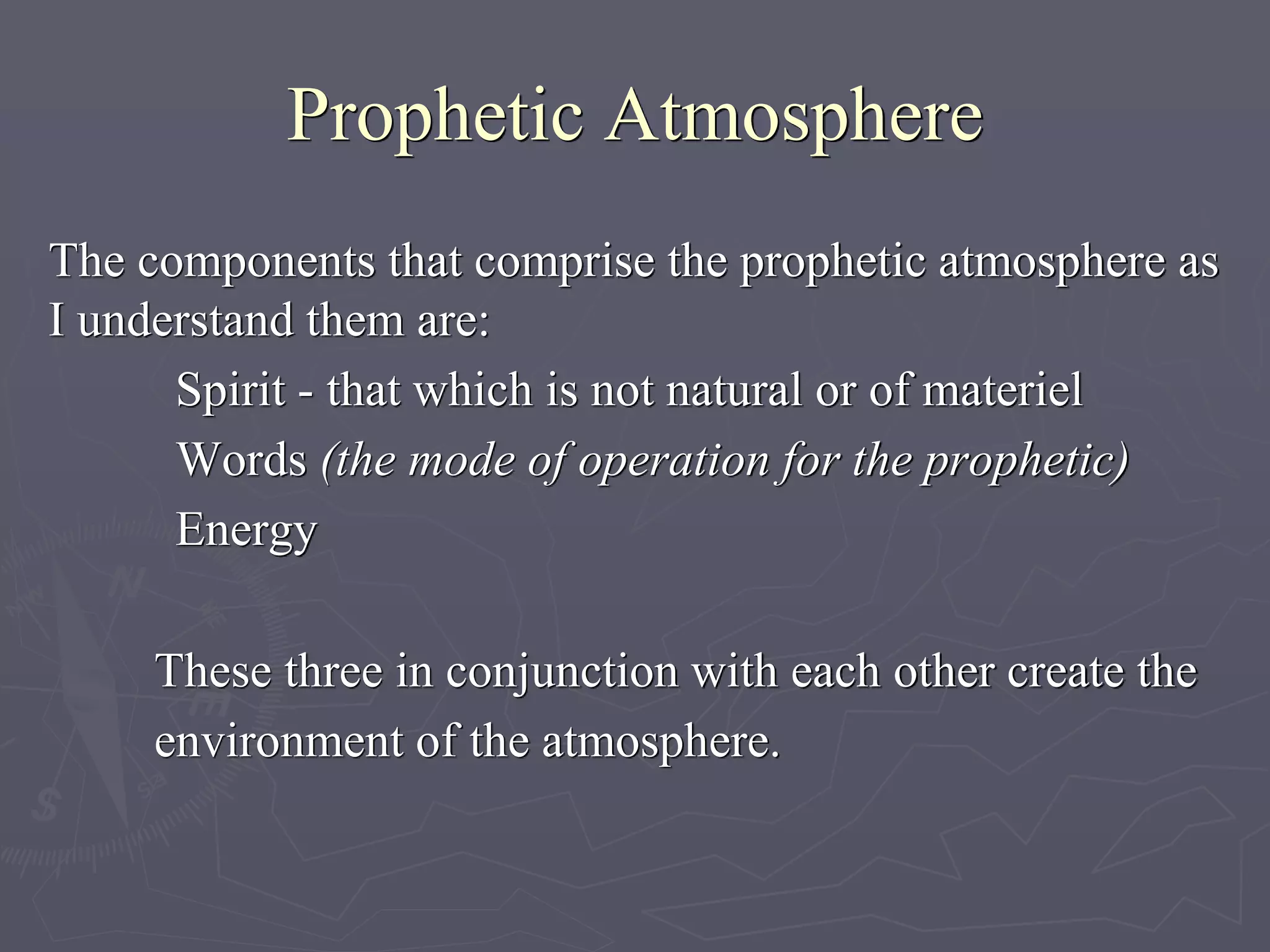 Understanding the Prophetic Atmosphere | PPTX