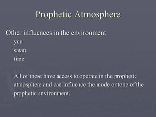 Understanding the Prophetic Atmosphere | PPTX