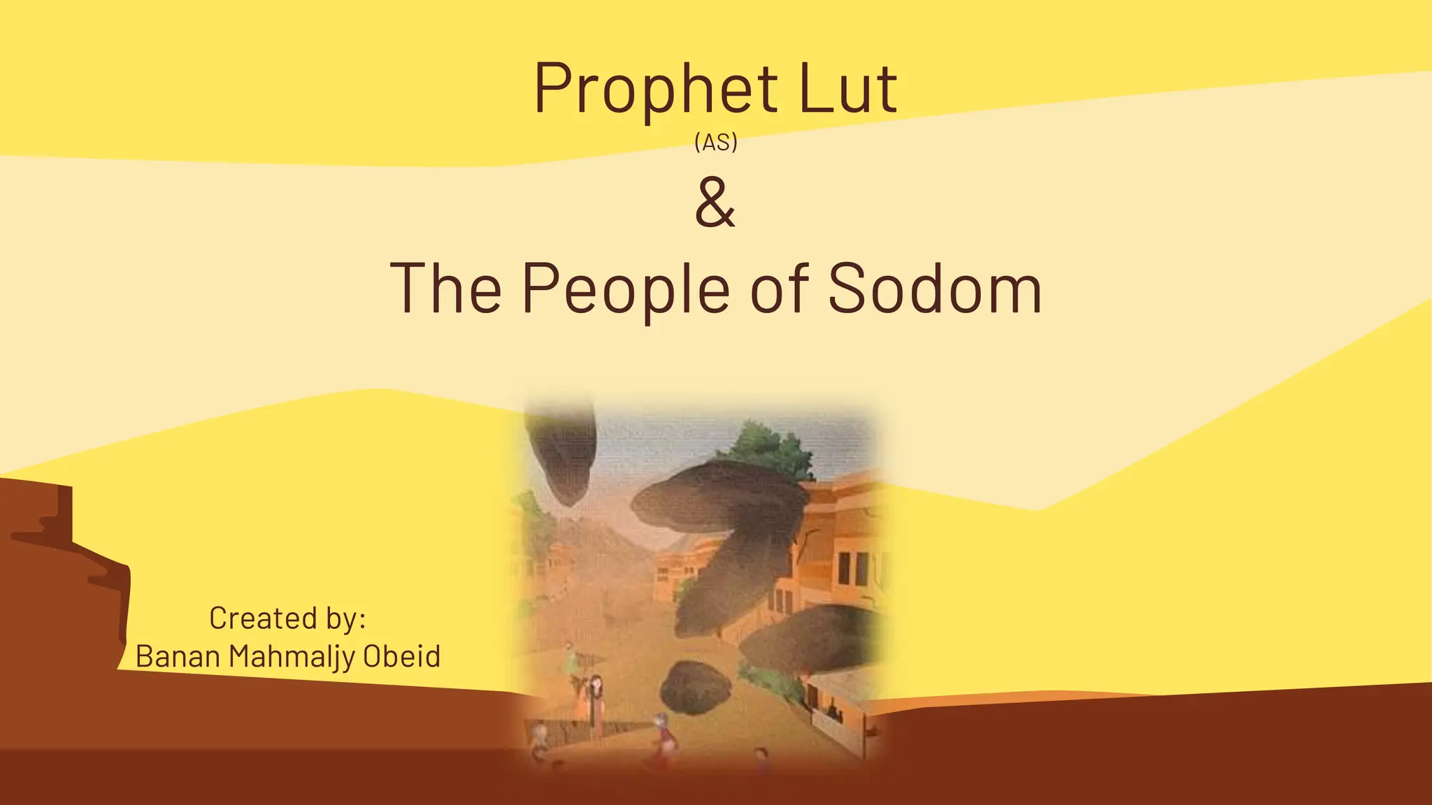 Prophet Lut and the People of Sodom- Islam's View on Sexuality | PPTX