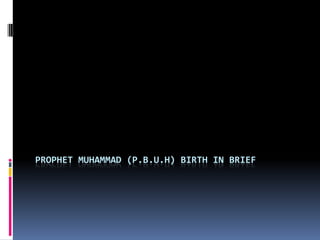 Prophet muhammad (P.b.u.h) | PPT